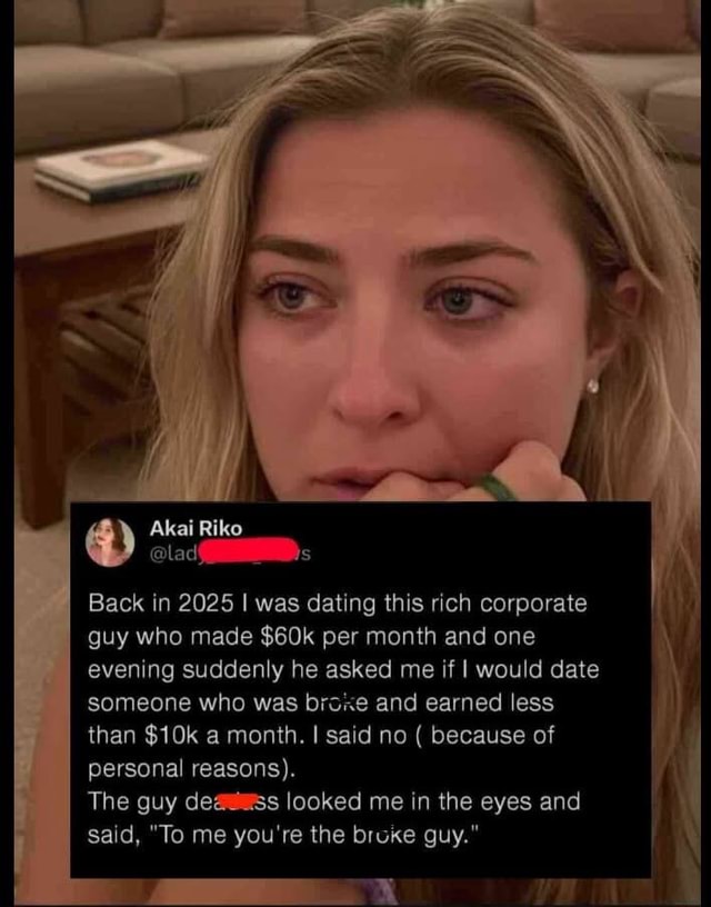 Akai Riko @lad Back in 2025 I was dating this rich corporate guy who ...