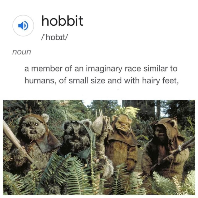 Hobbit /hobrt/ noun a member of an imaginary race similar to humans, of ...