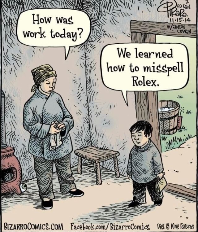 We learned how to Rolex. Comic, Dic King Fatues - iFunny