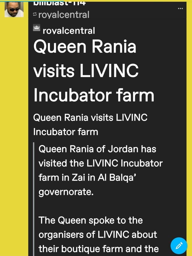 Royalcentral Queen Rania visits LIVING Incubator farm Queen Rania ...