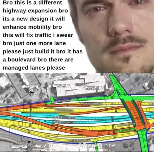 Bro this is a different highway expansion bro its a new design it will ...