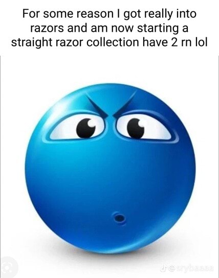 For some reason I got really into razors and am now starting a straight ...