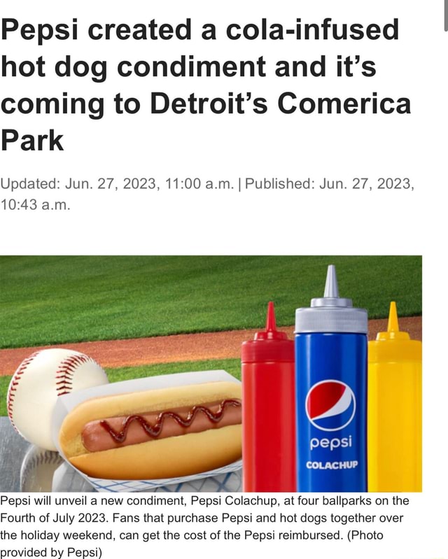Pepsi created a cola-infused hot dog condiment and it's coming to ...