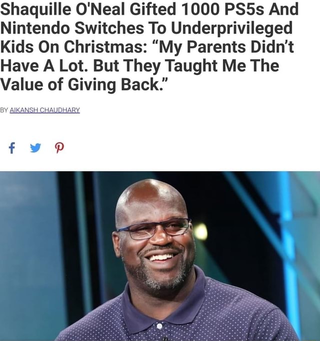 Shaquille ONeal Gifted 1000 PS5s And Nintendo Switches To ...