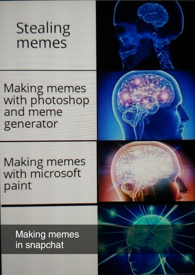 Stealing memes Making1 memes with p otoshop and meme generator Making ...