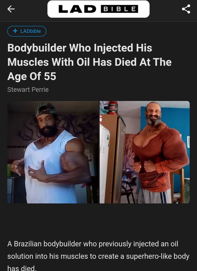 LAD [BIBLE Bodybuilder Who Injected His Muscles With Oil Has Died At ...