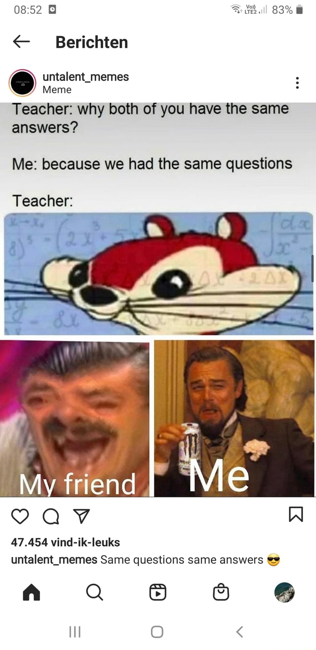 All 83% as ms Berichten untalent_memes Meme Teacher: why both of you ...