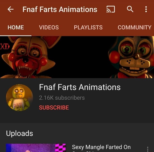 Farts Animations ad HOME VIDEOS PLAYLISTS COMMUNITY Fnaf Farts ...