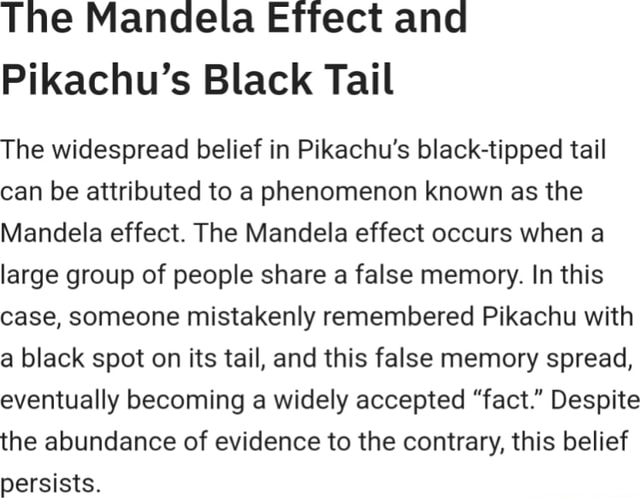 The Mandela Effect and Pikachu's Black Tail The widespread belief in ...