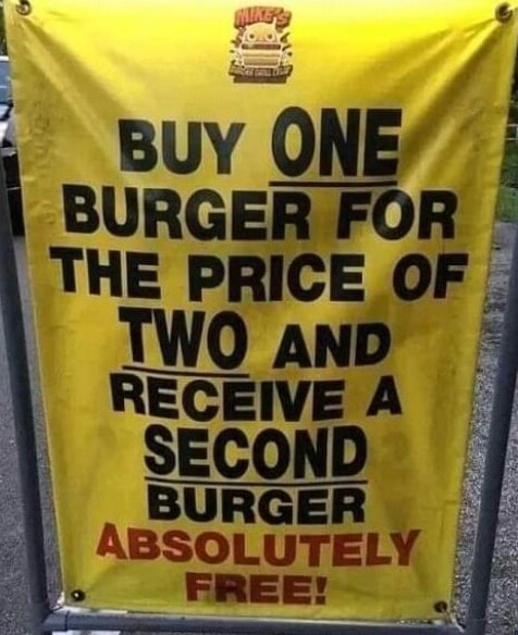 BUY ONEY I I BURGER FOR THE PRICE. OF BURGER - iFunny