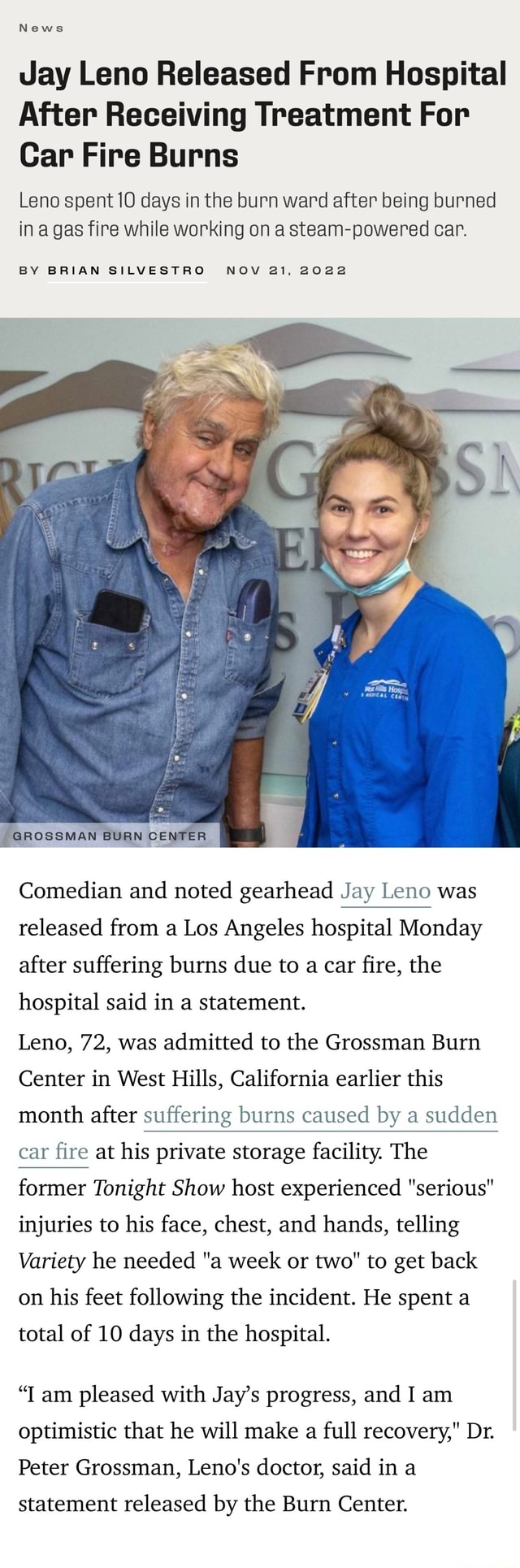 News Jay Leno Released From Hospital After Receiving Treatment For Car Fire Burns Leno spent 10 ...