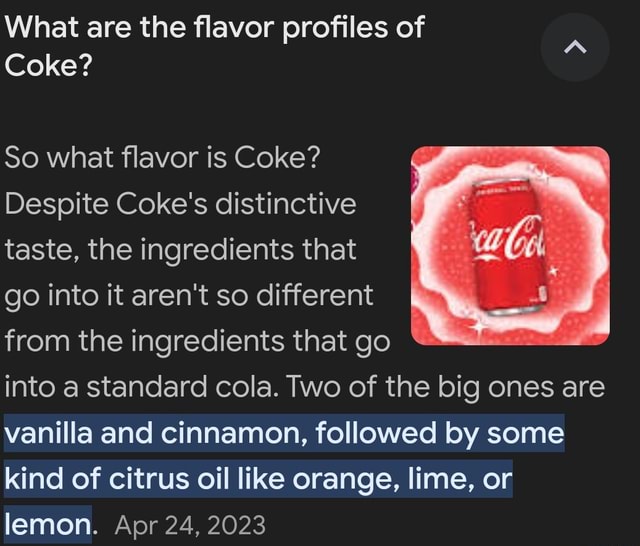 What are the flavor profiles of Coke? So what flavor is Coke? Despite ...