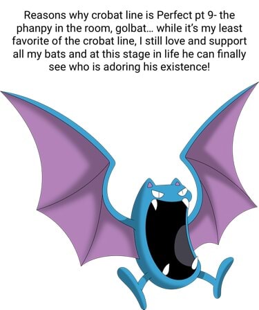 Reasons why crobat line is Perfect pt 9- the phanpy in the room, golbat ...
