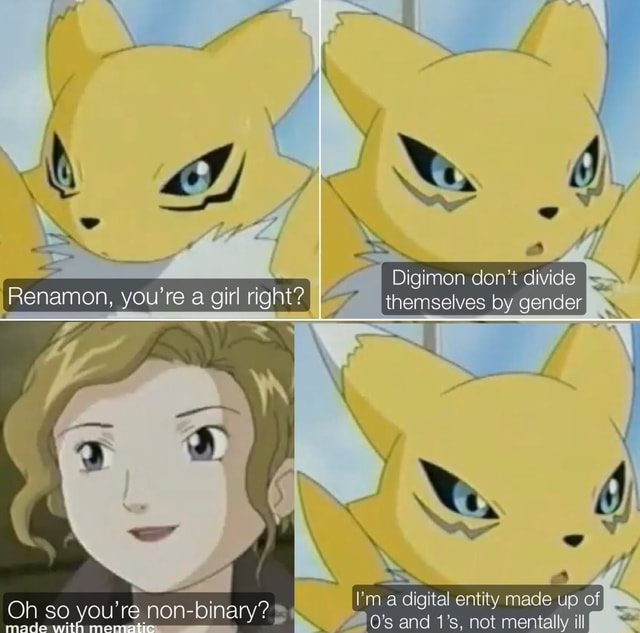 Af - Digimon don't divide [Renamon, you're a girl right? themselves ves ...