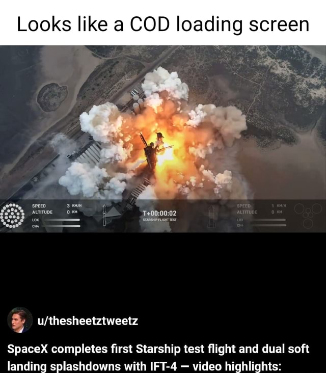 Looks like a COD loading screen SPEED Lox - STARSHIP FLIGHT TEST SpaceX ...