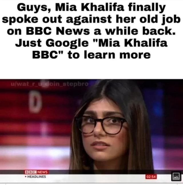 Guys, Mia Khalifa finally spoke out against her old job on BBC News a ...