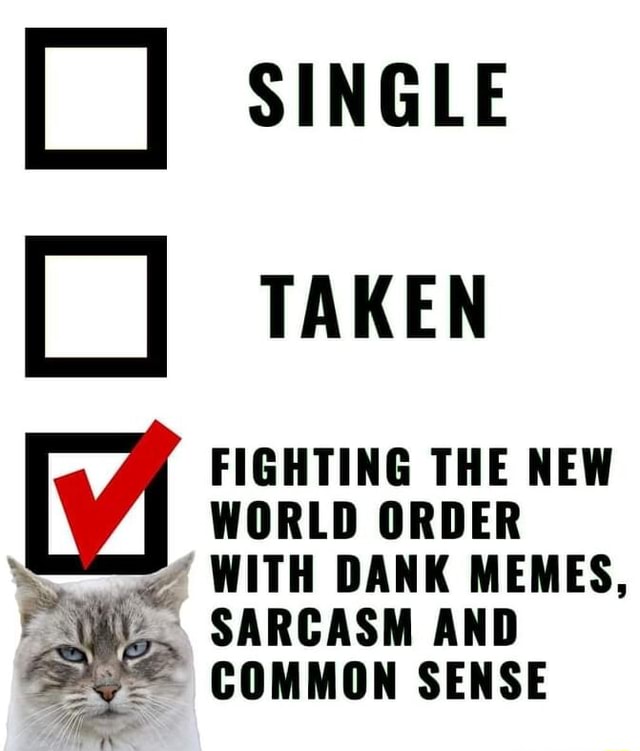 FIGHTING THE NEW WORLD ORDER WITH DANK MEMES, SARCASM AND COMMON SENSE ...