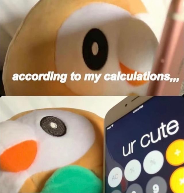 According to my calculations,,, - iFunny