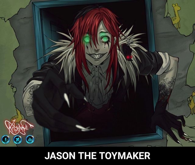 Gag. JASON THE TOYMAKER - JASON THE TOYMAKER - iFunny