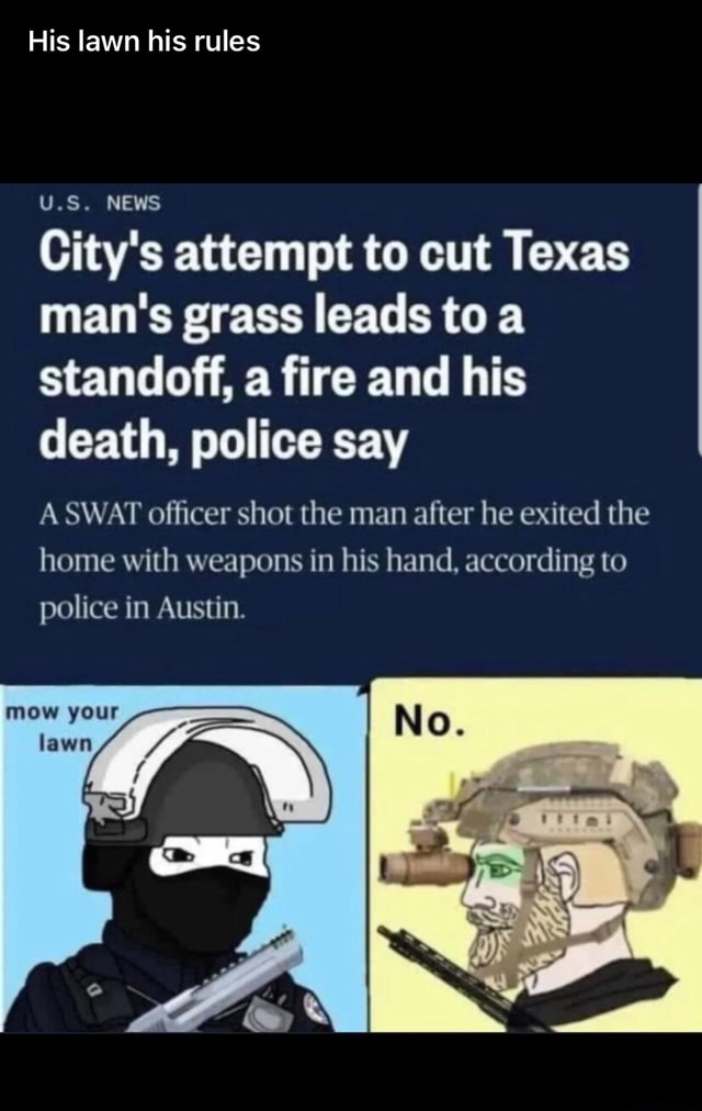 His lawn his rules U.S. NEWS City's attempt to cut Texas man's grass ...