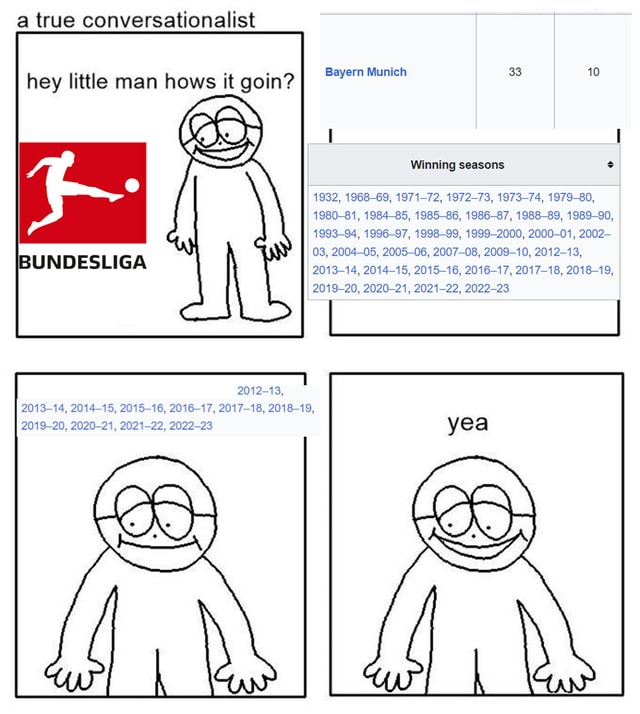 A true conversationalist Bayern Munich 33 10 hey little man hows it ...