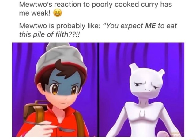 Mewtwo's reaction to poorly cooked curry has me weak! Mewtwo is ...