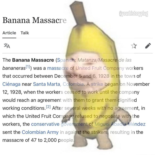 Banana Massacre Article Talk The Banana Massacre (Sp de las bananeras ...