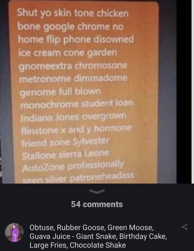 54 comments Obtuse, Rubber Goose, Green Moose, Guava Juice - Giant ...