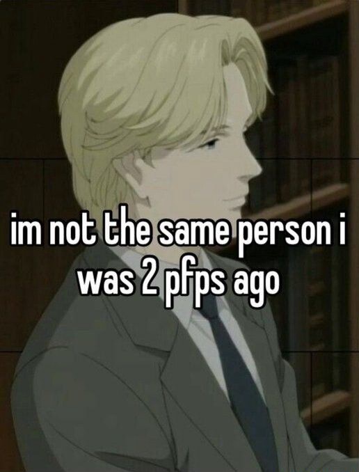 Im not the same person was 2 pFps ago - iFunny