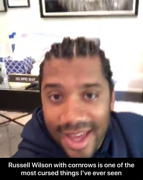Russell Wilson with cornrows is one of the most cursed things I’ve ever ...