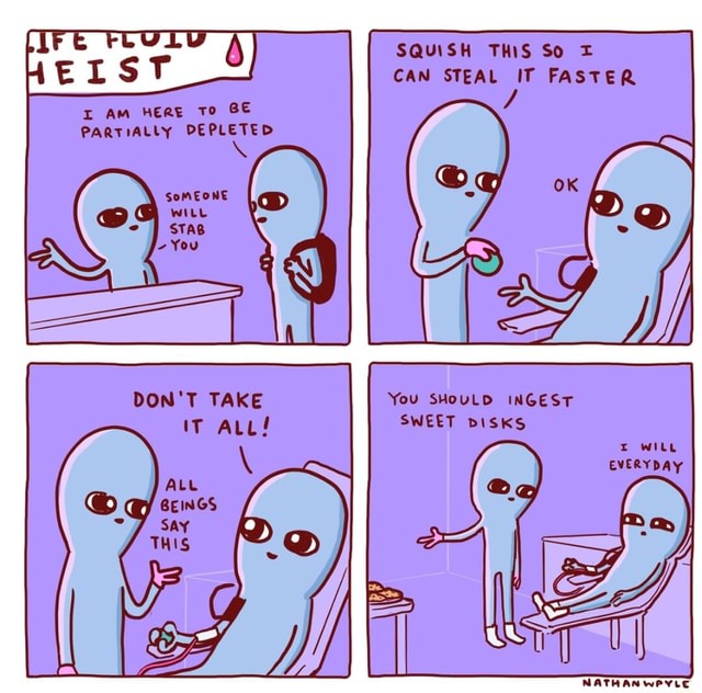 SQUISH THIS So CAN STEAL IT FASTER I Am HERE TO BE PARTIALLY DEPLETED ...