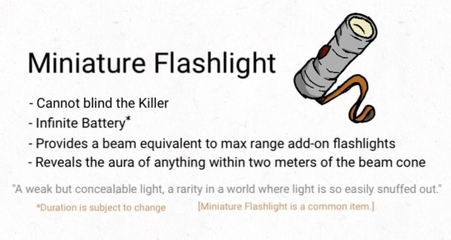 Miniature Flashlight - Cannot blind the Killer - Infinite Battery ...