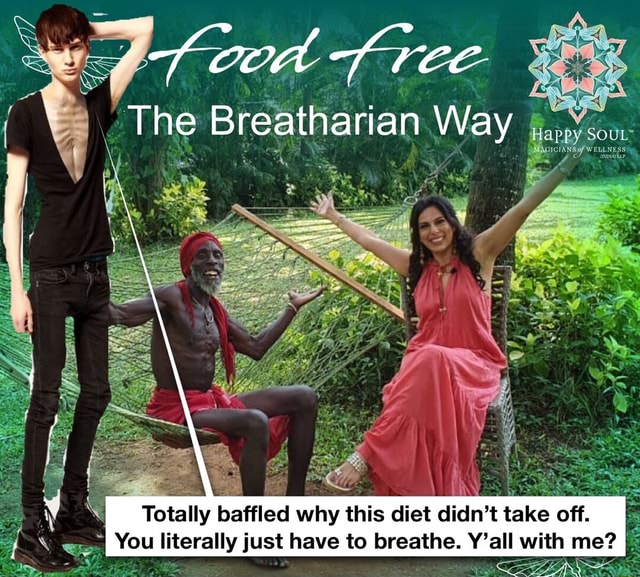 The Breatharian Way MAGICIANS of WELLNESS Totally baffled why this diet ...