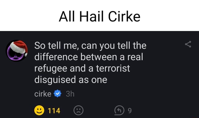 All Hail Cirke So tell me, can you tell the difference between a real ...