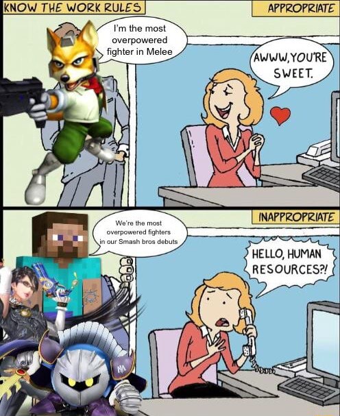 KNOW THE WORK RULES I'm the most overpowered fighter in Melee ...