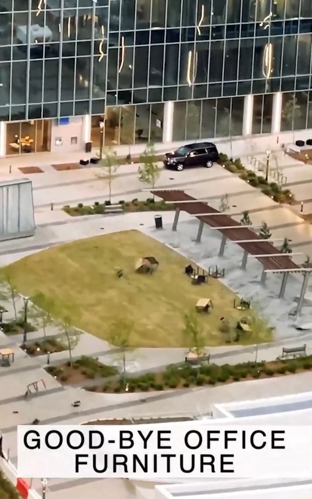 GOOD-BYE OFFICE FURNITURE - iFunny