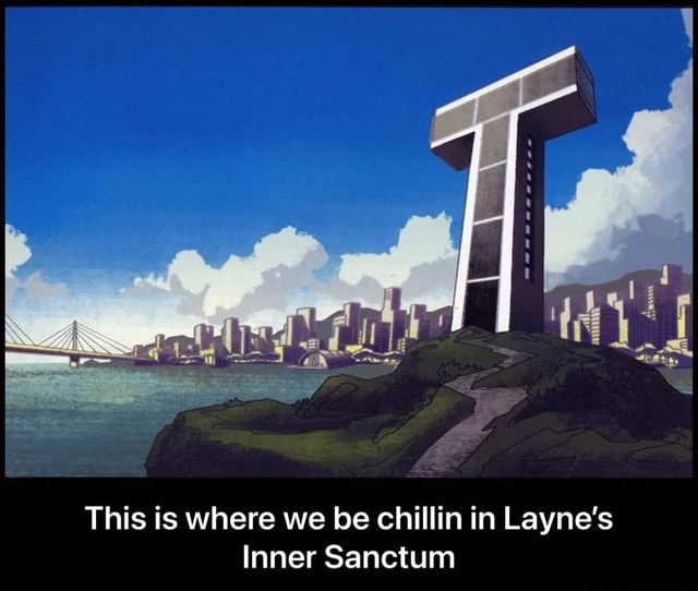 This is where we be chillin in Layne's Inner Sanctum - This is where we ...