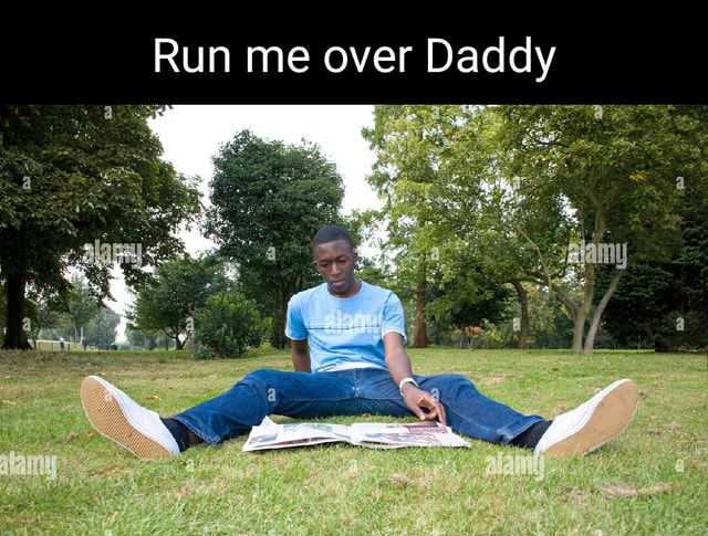Run Me Over Daddy Ifunny