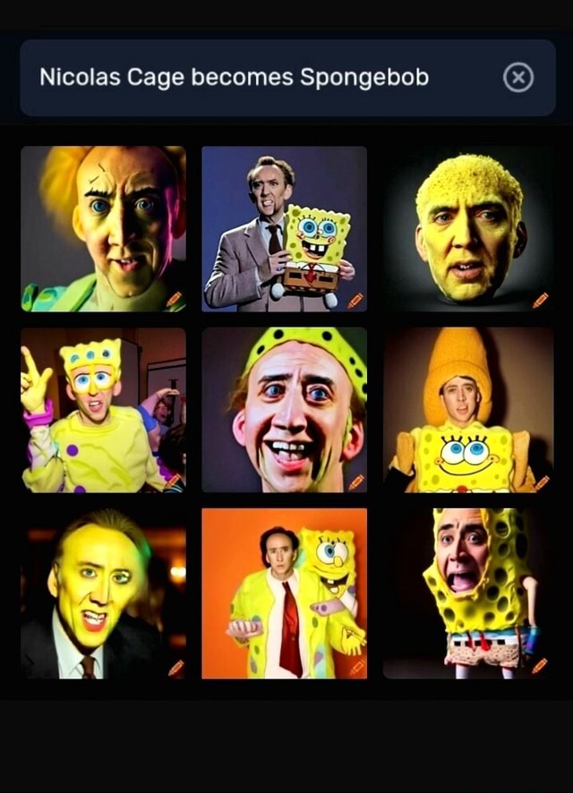 Nicolas Cage becomes Spongebob - iFunny
