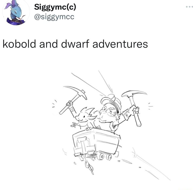 Kobold and dwarf adventures Sea AS I of - iFunny