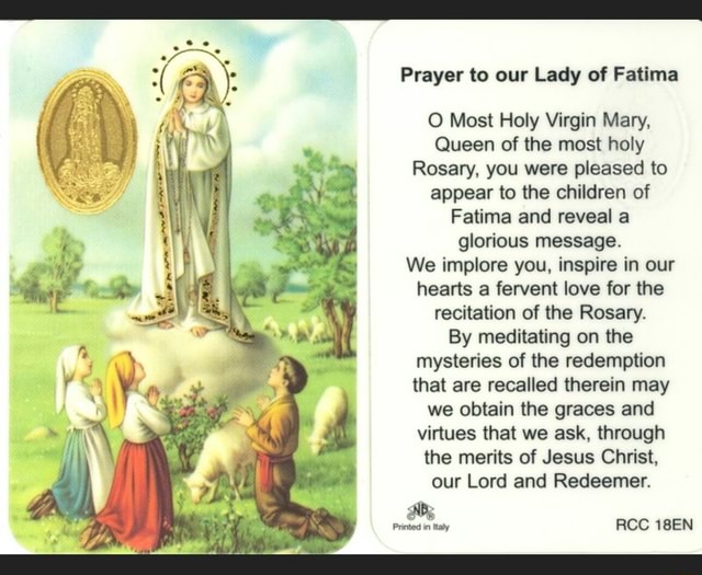 Prayer to our Lady of Fatima O Most Holy Virgin Mary, Queen of the most ...