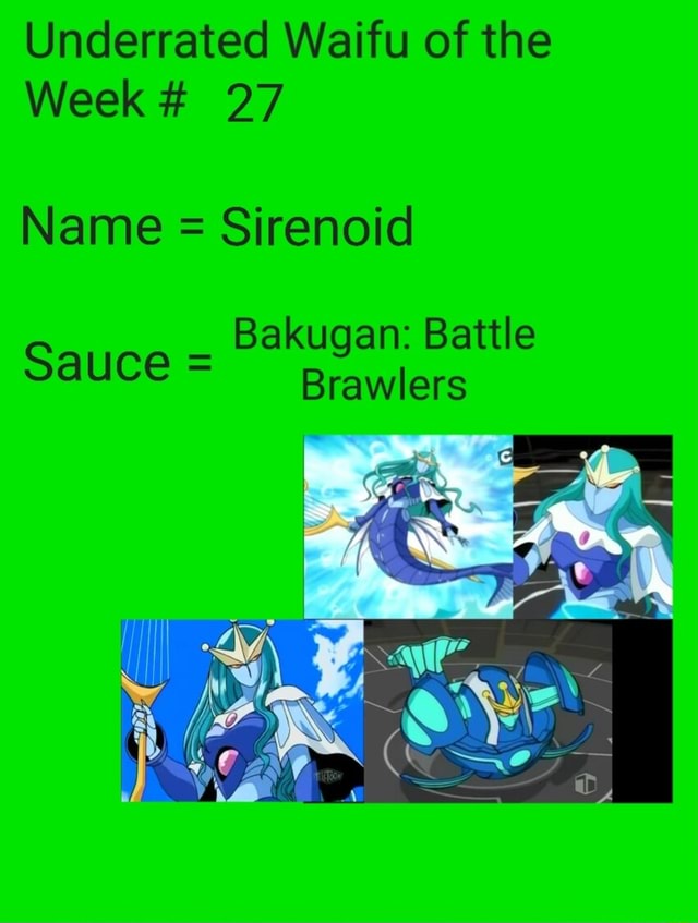 Underrated Waifu of the Week # 27 Name = Sirenoid Bakugan: Battle ...