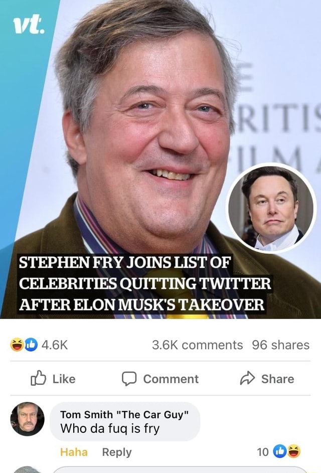 Vt STEPHEN FRY JOINS LIST OF CELEBRITIES QUITTING TWITTER AFTER ELON ...