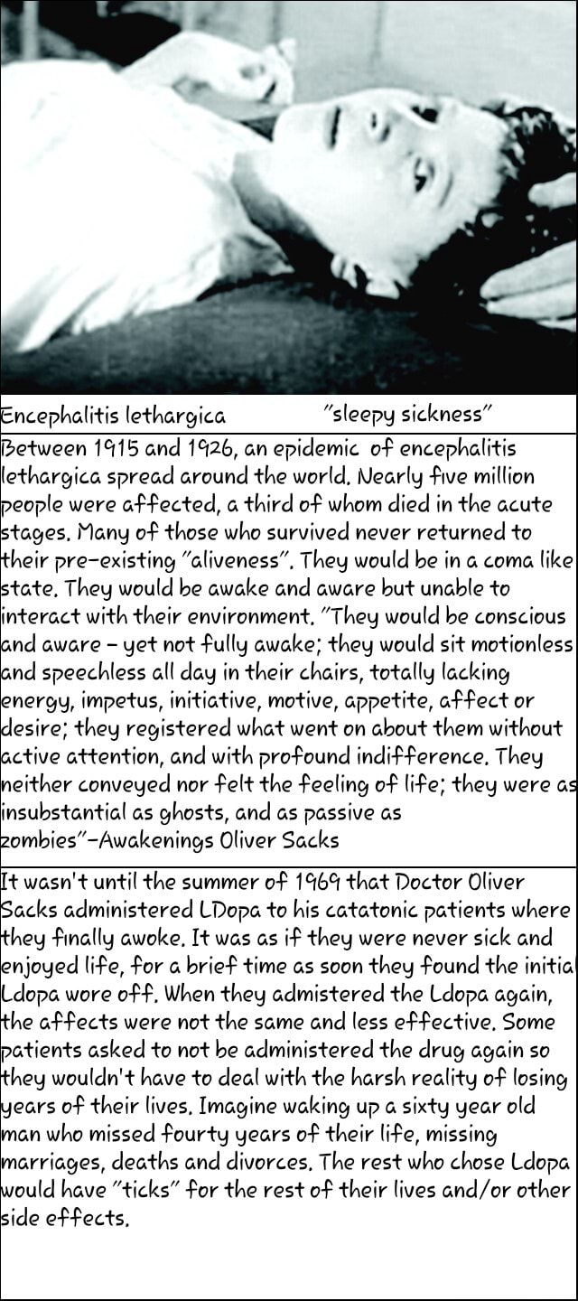 Ncephalitis lethargica "sleepy sickness" etween 1915 and 1926, an ...