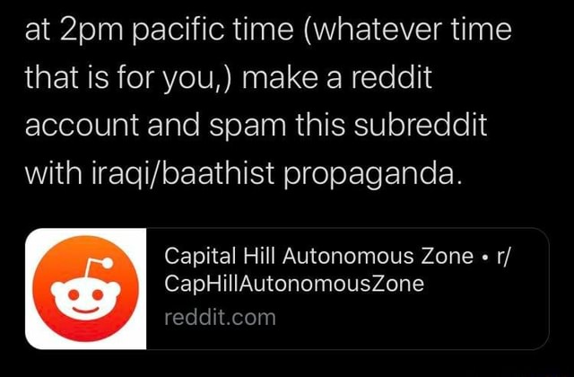At 2pm Pacific Time whatever Time That Is For You Make A Reddit at-2pm-pacific-time-whatever-time-that-is-for-you-make-a-reddit