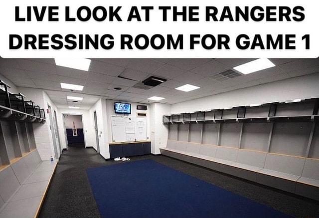 LIVE LOOK AT THE RANGERS DRESSING ROOM FOR GAME 1 - iFunny