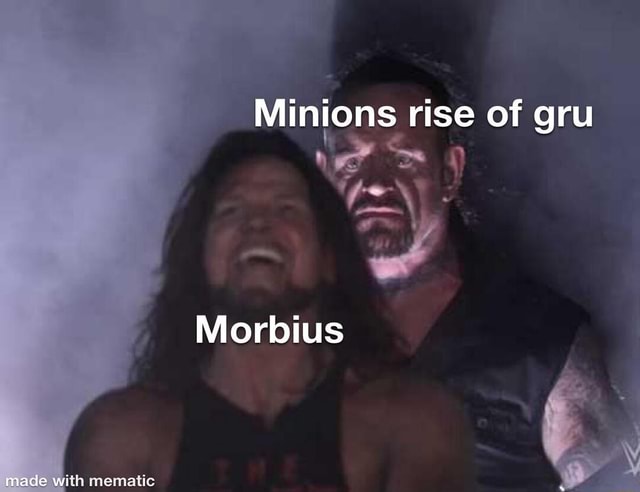 Minions rise of gru Morbius - iFunny