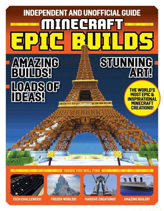 INDEPENDENT AND UNOFFICIAL GUIDE MINECRAFT EPIC BUILDS AMAZING BUILDS ...