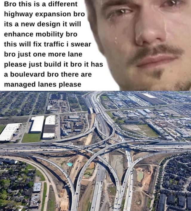 Bro this is a different highway expansion bro its a new design it will ...