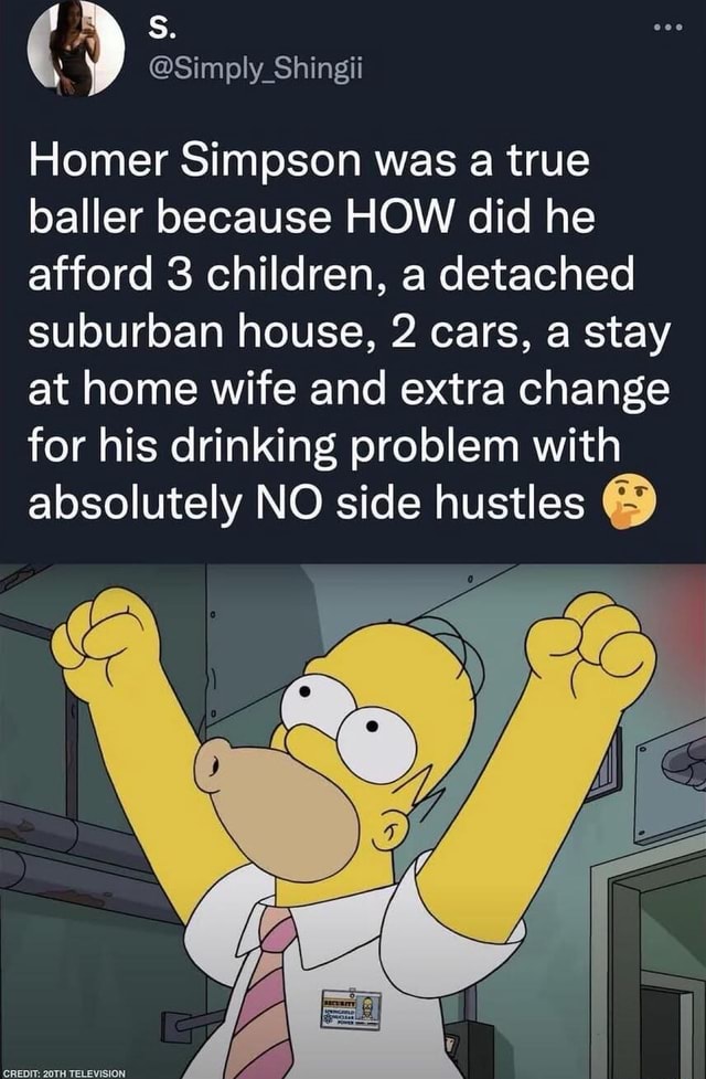 Homer Simpson was a true baller because HOW did he afford 3 children, a ...